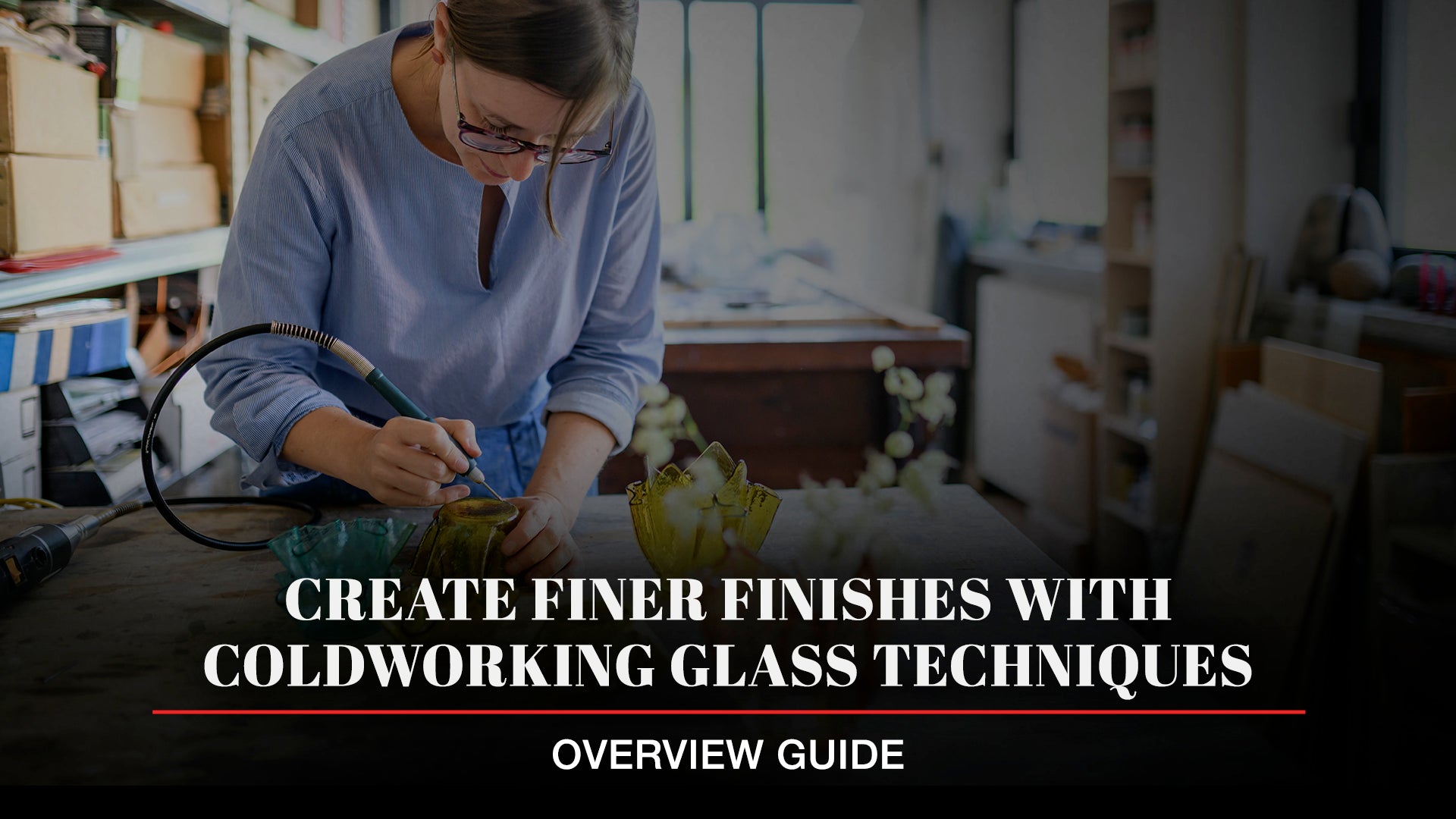 Guide to Creating Finer Finishes with Coldworking Glass Techniques ...