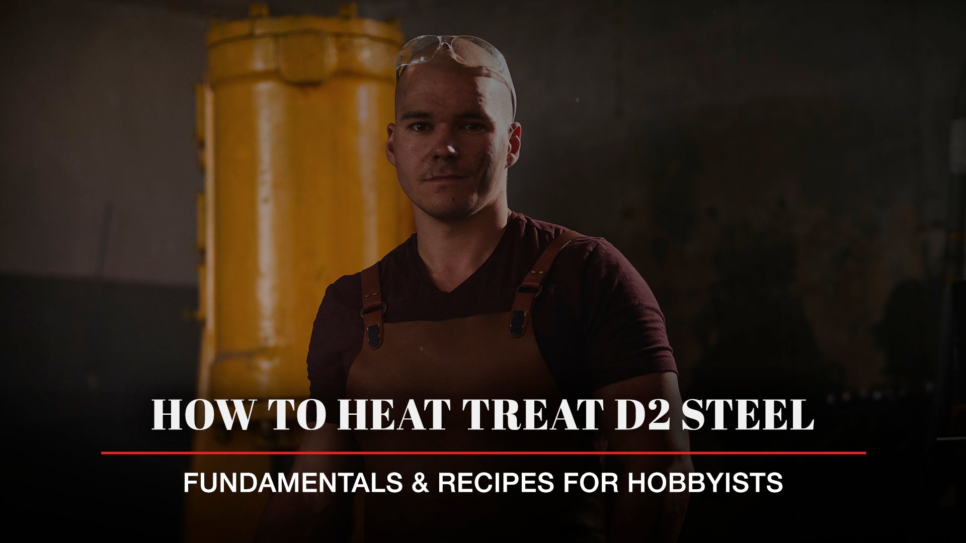 How to Heat Treat D2 Steel: Fundamentals & Recipes for Hobbyists | Hot ...